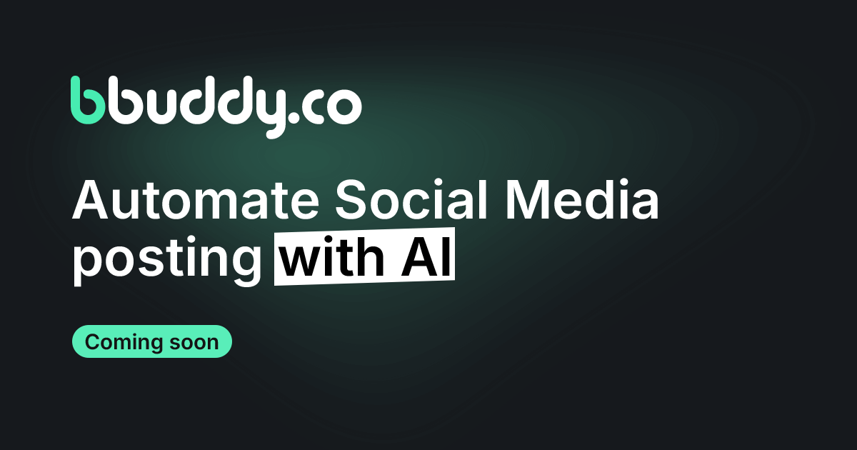 bbuddy - AI Social Media Agent